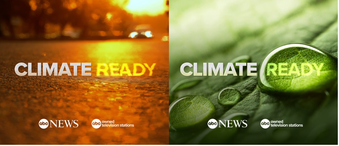 ABC News and ABC Owned Television Stations Launch ‘Climate Ready,’ a ...
